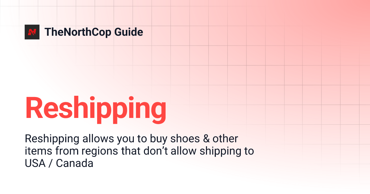 Reshipping | TheNorthCop Guide